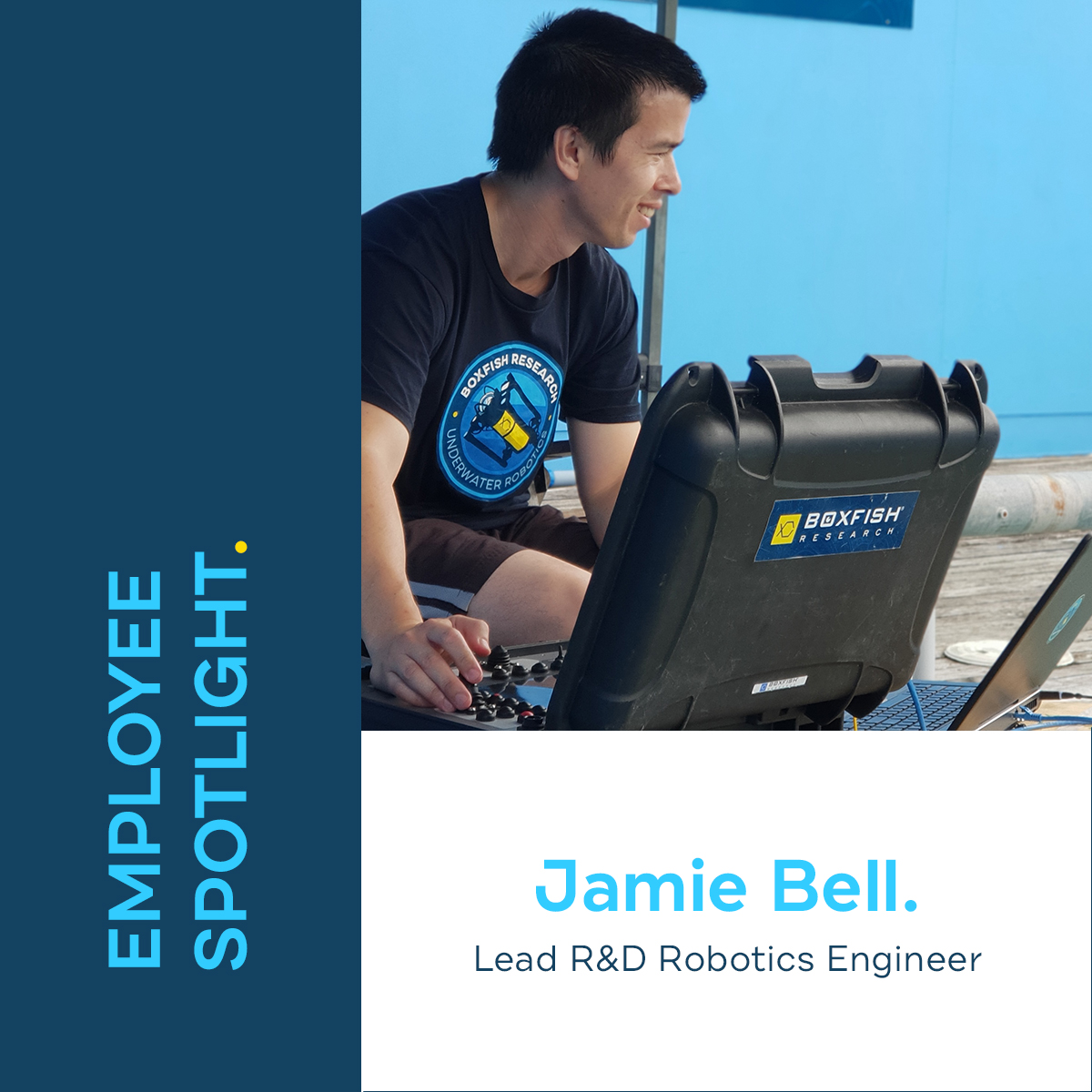Employee Spotlight: Jamie Bell, ROV Robotics - AUV Design